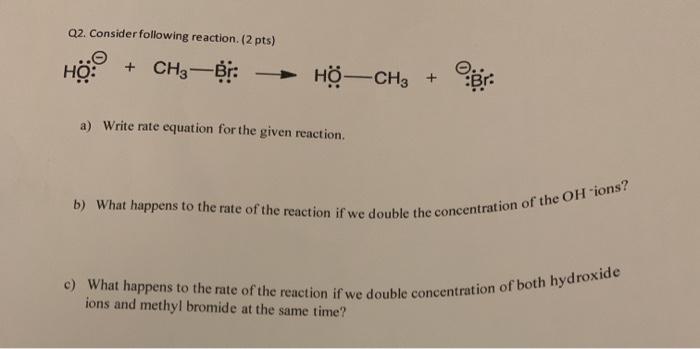 Solved Q2. Consider following reaction. (2 pts) HO: + | Chegg.com Solved Q2. Consider following reaction. (2 pts) HO: + | Chegg.com