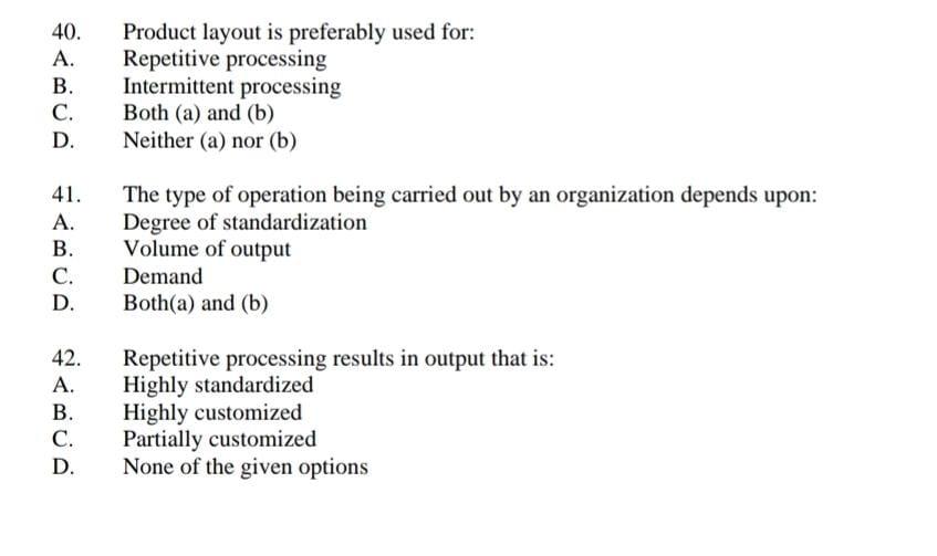 Solved Product layout is preferably used for:A. ﻿Repetitive | Chegg.com
