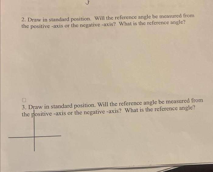 2. Draw in standard position. Will the reference | Chegg.com
