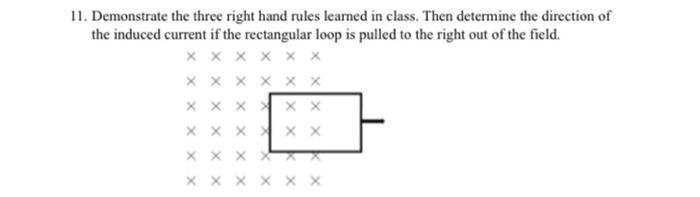 Solved 1. Demonstrate the three right hand rules learned in | Chegg.com