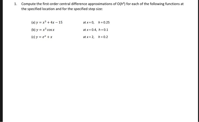 Solved 1. Compute the first-order central difference | Chegg.com