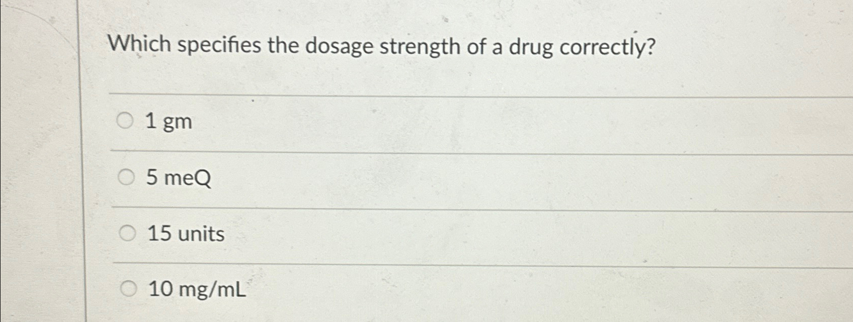 Solved Which specifies the dosage strength of a drug | Chegg.com