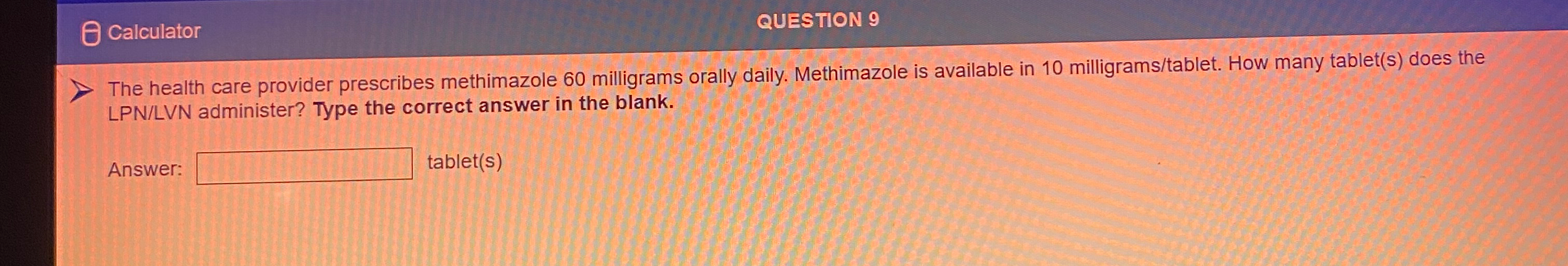 Solved CalculatorQUESTION 9The health care provider | Chegg.com