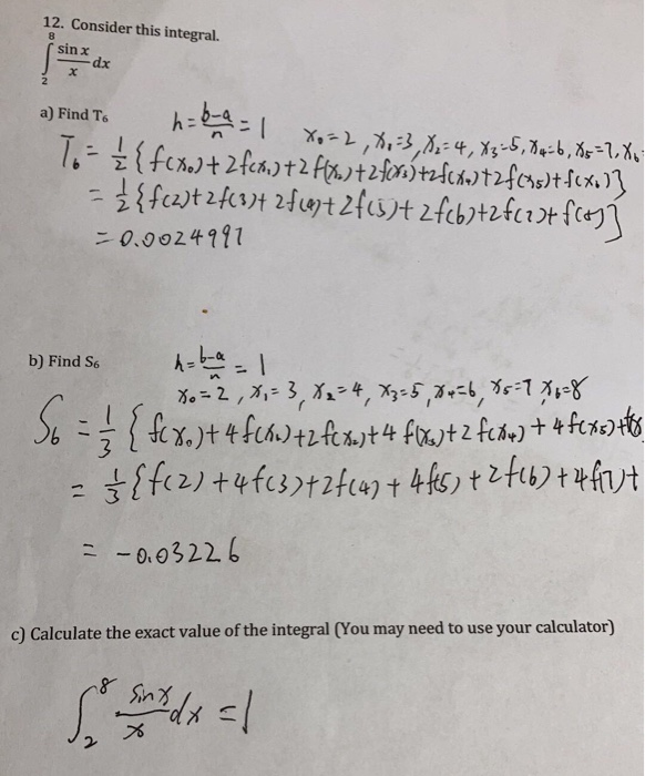 Solved 8 12. Consider this integral. sinx dx X a) Find To | Chegg.com