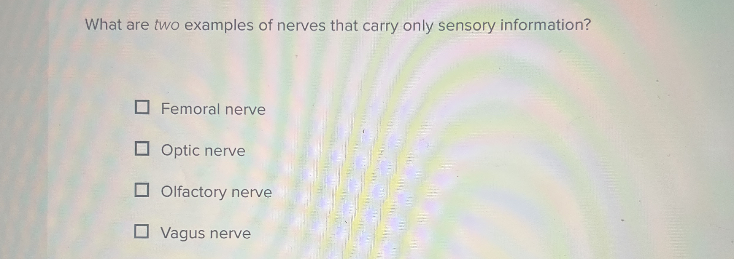 Solved What are two examples of nerves that carry only | Chegg.com