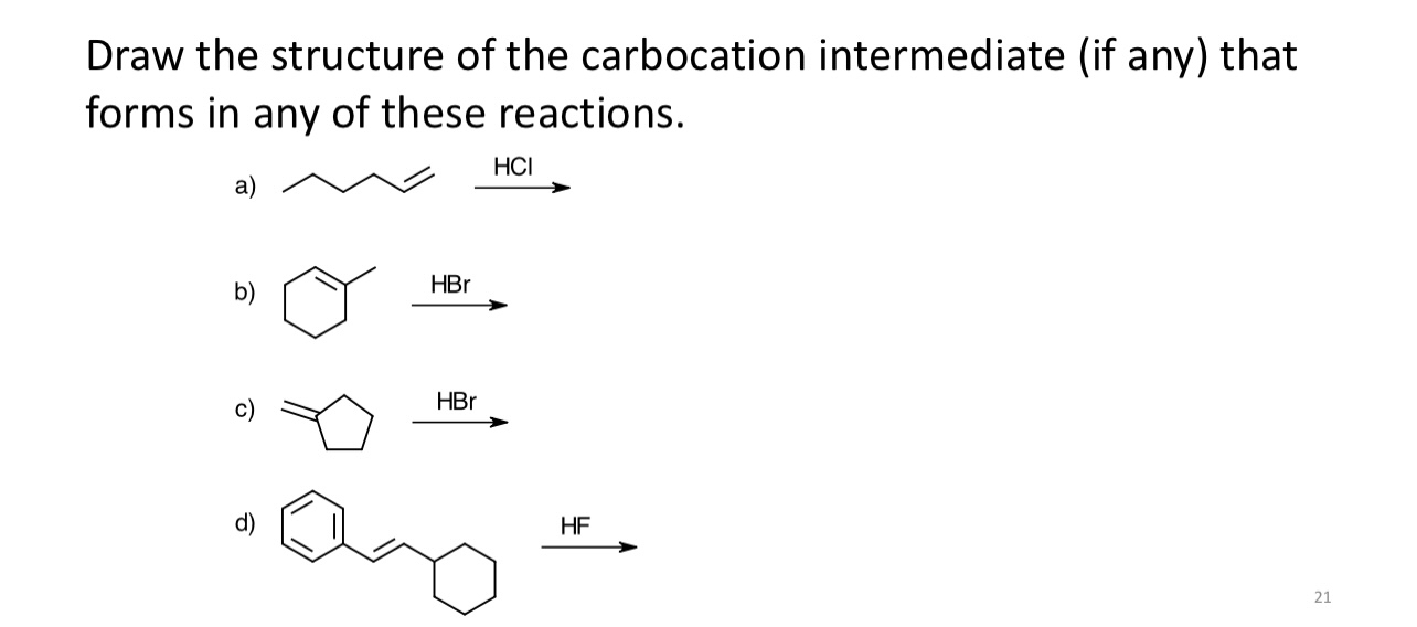 Solved Draw the structure of the carbocation intermediate | Chegg.com