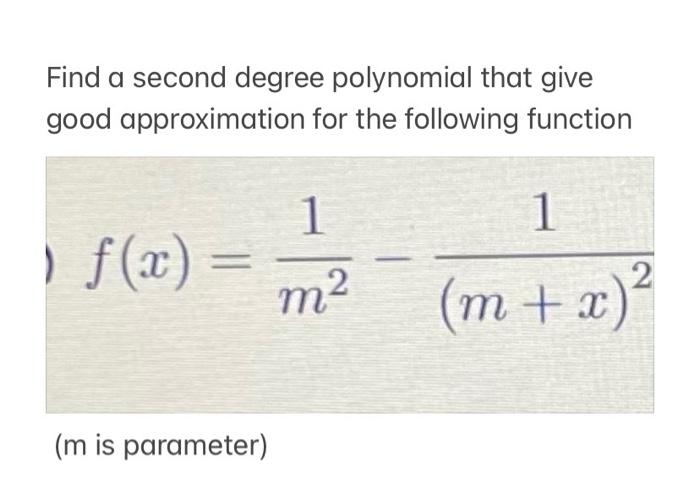Solved Find a second degree polynomial that give good | Chegg.com