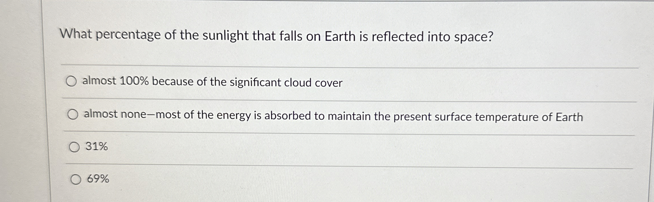 Solved What percentage of the sunlight that falls on Earth | Chegg.com