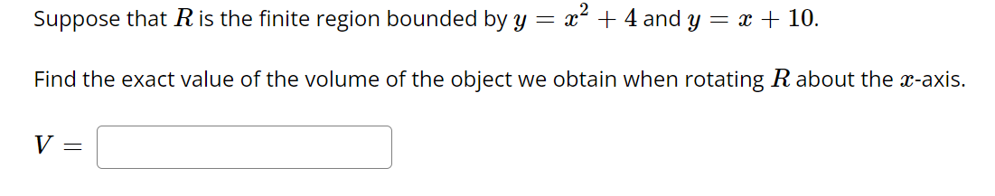 Solved Suppose that R ﻿is the finite region bounded by | Chegg.com