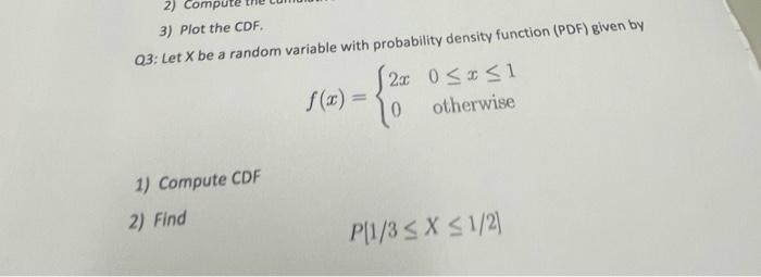 Solved Q3: Let X be a random variable with probability | Chegg.com