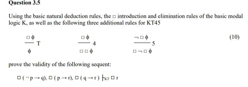 Solved Using the basic natural deduction rules, the | Chegg.com