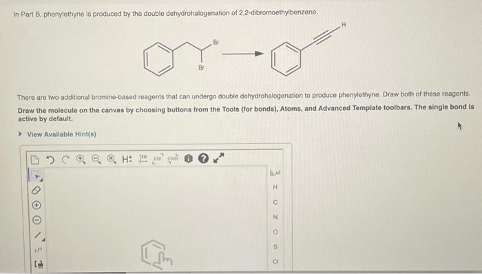 Solved In Part B, phenylethyne is produced by the double | Chegg.com