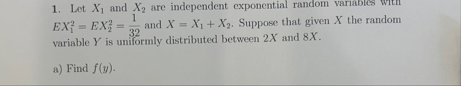 Solved Let x1 ﻿and x2 ﻿are independent exponential random | Chegg.com