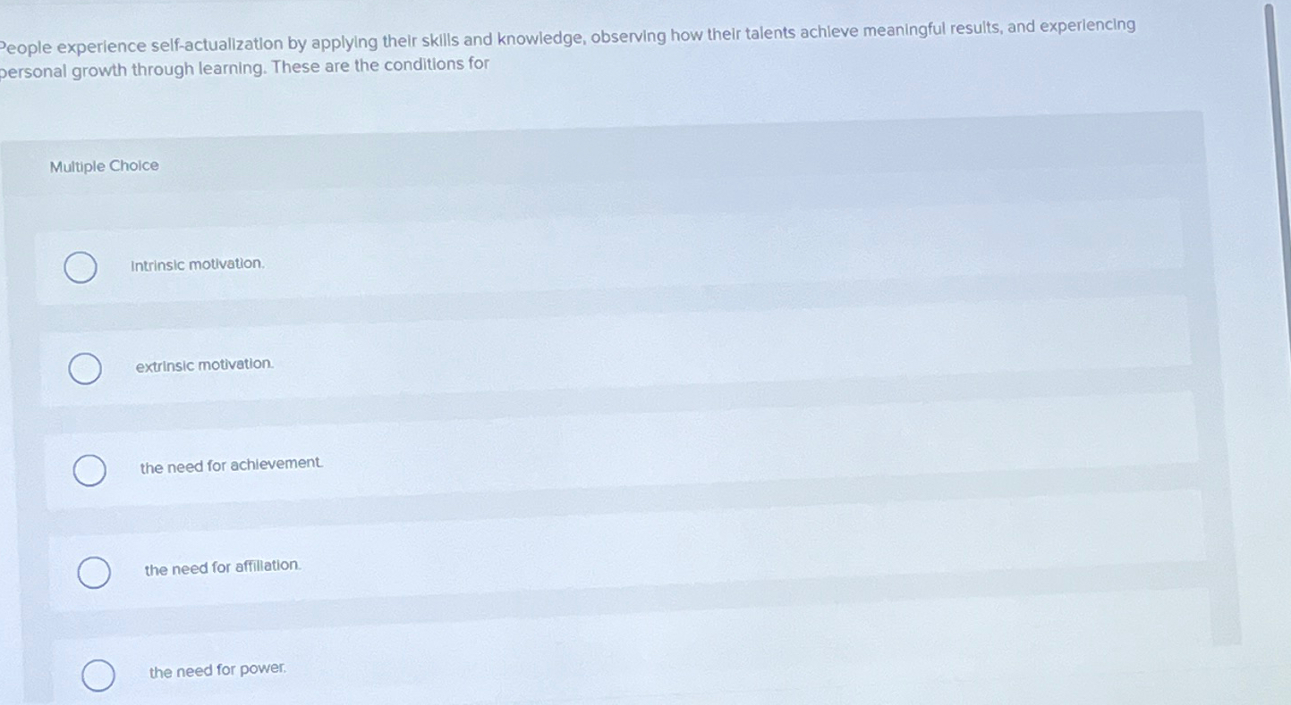 Solved People experience self-actualization by applying | Chegg.com