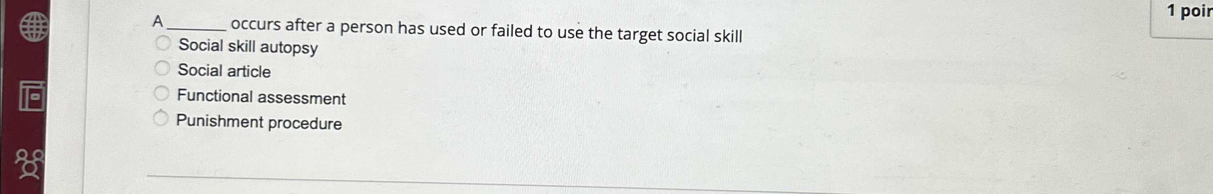 Solved A q, ﻿occurs after a person has used or failed to use | Chegg.com