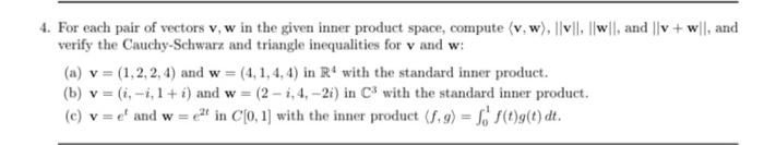 Solved 4. For each pair of vectors v, w in the given inner | Chegg.com