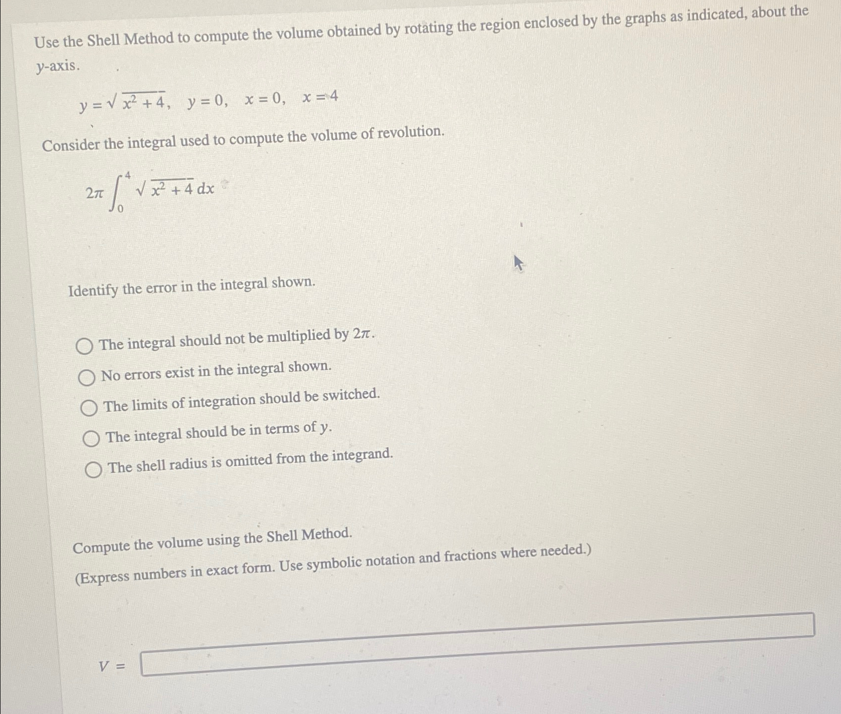 Solved Use the Shell Method to compute the volume obtained | Chegg.com