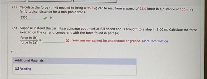 Solved (a) Calculate the force (in N) needed to bring a 950 | Chegg.com