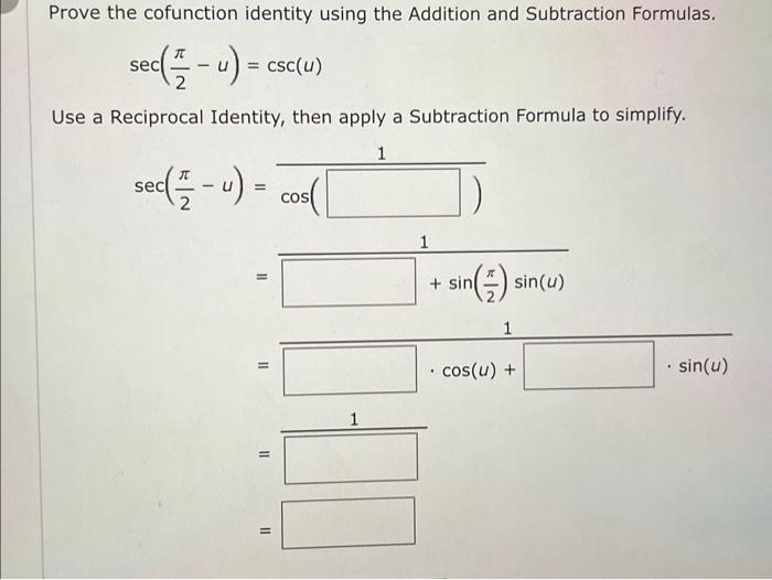 Solved Prove the cofunction identity using the Addition and | Chegg.com