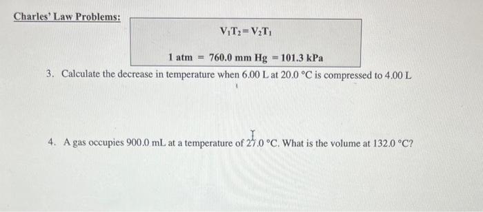 Solved Charles' Law Problems: V1 T2=V2 T11 atm=760.0 | Chegg.com