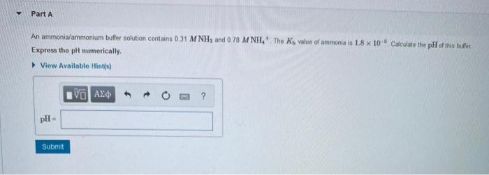 Solved Part A An ammonia/ammonium buffer solution contains | Chegg.com