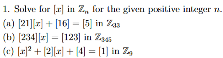 Solved Solve for [x] ﻿in Zn for the given positive integer | Chegg.com