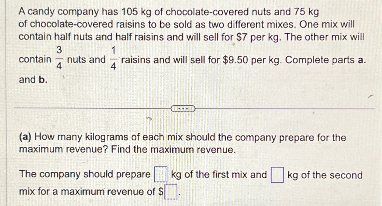 Solved A candy company has 105kg ﻿of chocolate-covered nuts | Chegg.com