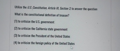 Solved Utilize the U.S. ﻿Constitution, Article III, Section | Chegg.com
