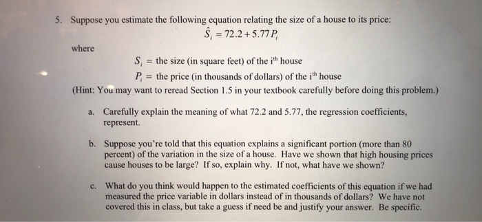 Solved 5. Suppose you estimate the following equation | Chegg.com