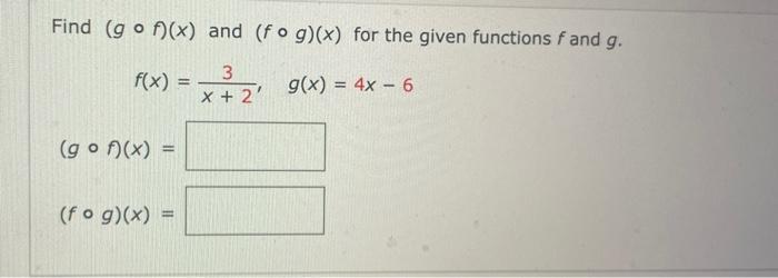 Solved Find G∘f X And F∘g X For The Given Functions F