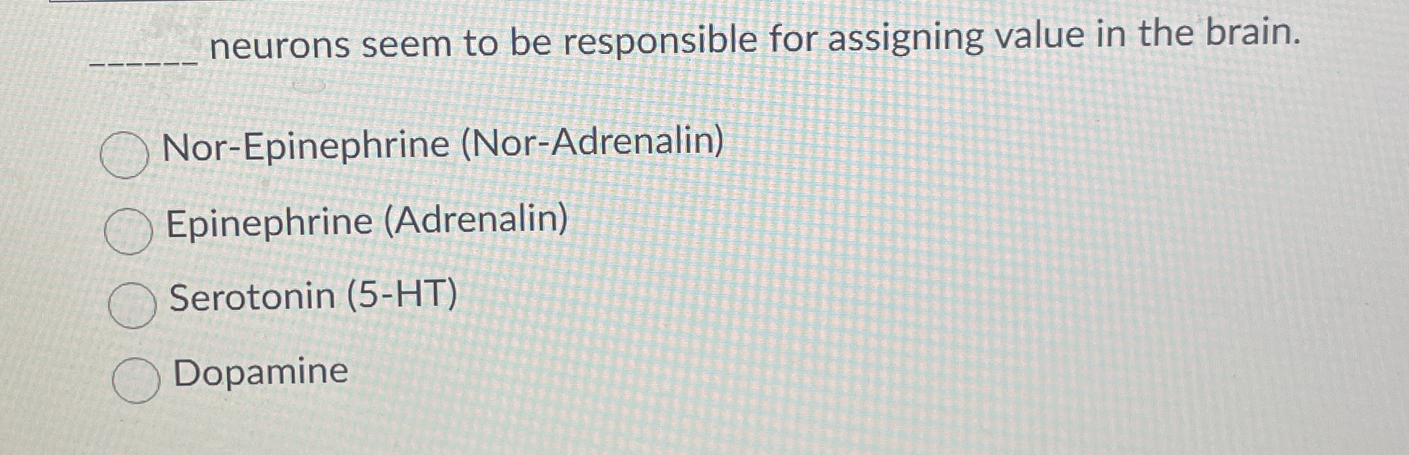 Solved neurons seem to be responsible for assigning value in | Chegg.com