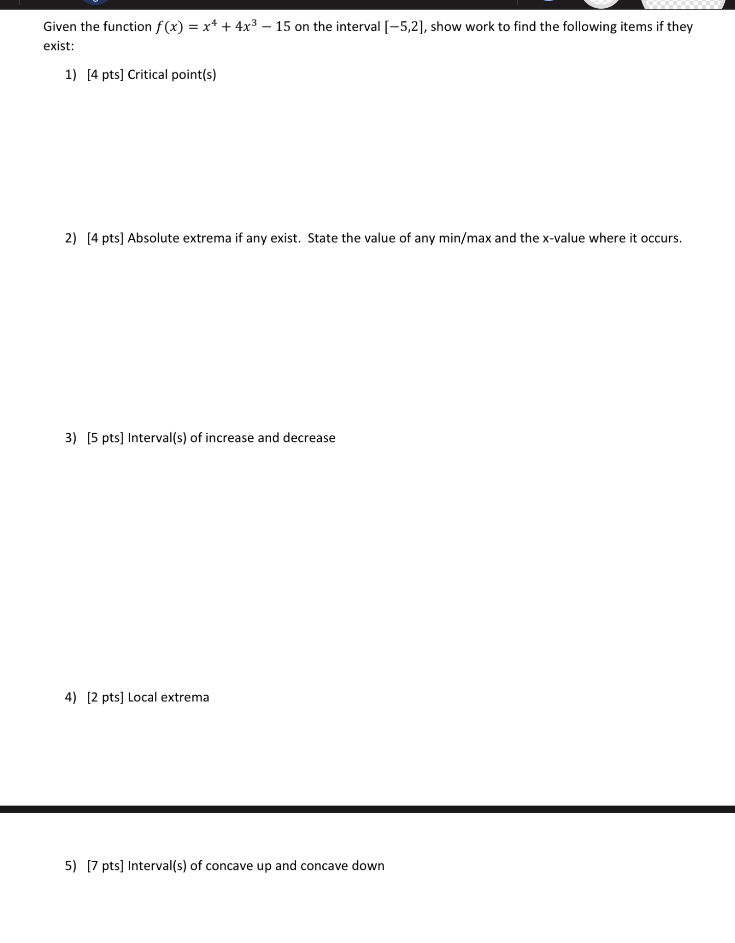 Solved Given the function f(x)=x4+4x3-15 ﻿on the interval | Chegg.com