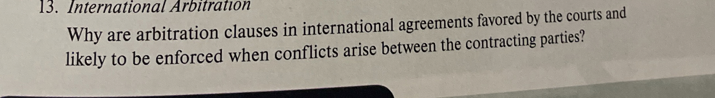 Solved International ArbitrationWhy are arbitration clauses | Chegg.com