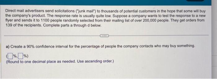 Solved Direct mail advertisers send solicitations ("junk | Chegg.com