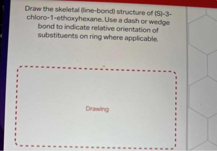 Solved Draw the skeletal (line-bond) structure of | Chegg.com