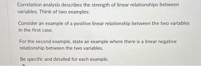 Solved Correlation analysis describes the strength of linear | Chegg.com