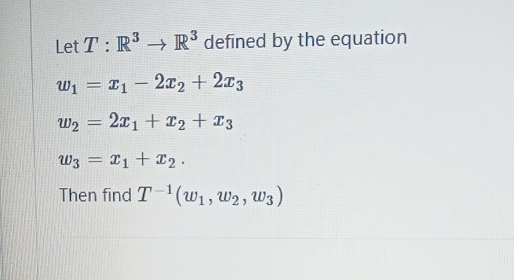 Solved Let T:R3→R3 ﻿defined by the | Chegg.com