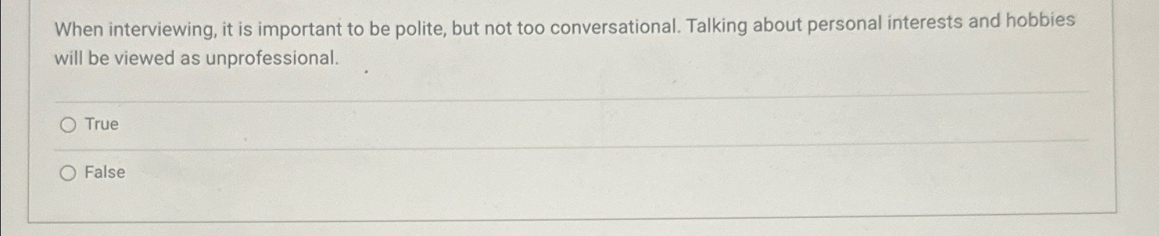 Solved When interviewing, it is important to be polite, but | Chegg.com