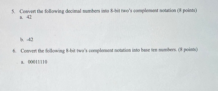 Solved 5. Convert the following decimal numbers into 8-bit | Chegg.com