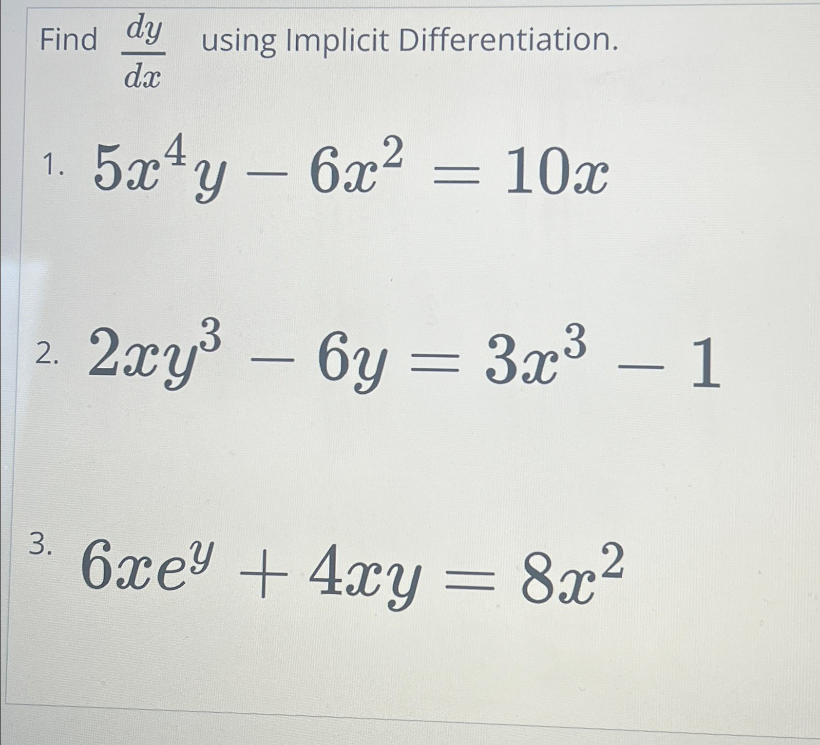 Solved Find dydx ﻿using Implicit | Chegg.com