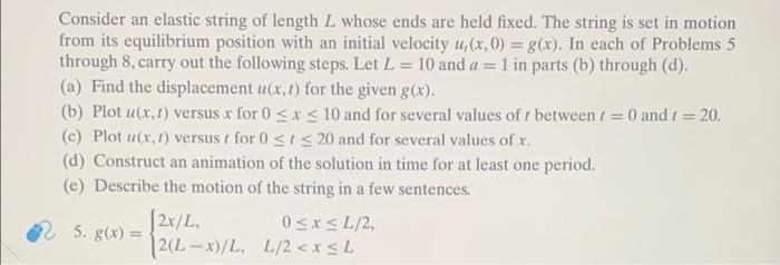 Solved Consider an elastic string of length L whose ends are | Chegg.com