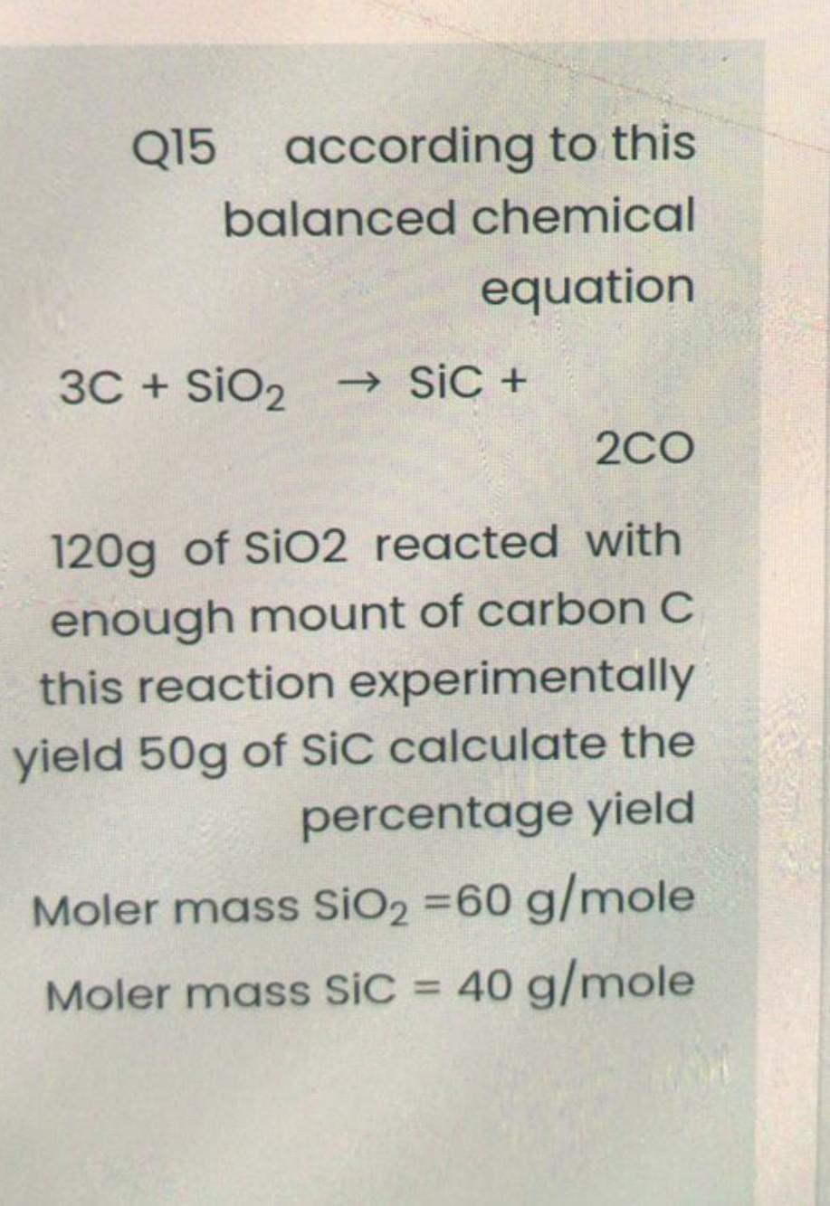 Solved Q15 according to this balanced chemical equation 3C + | Chegg.com