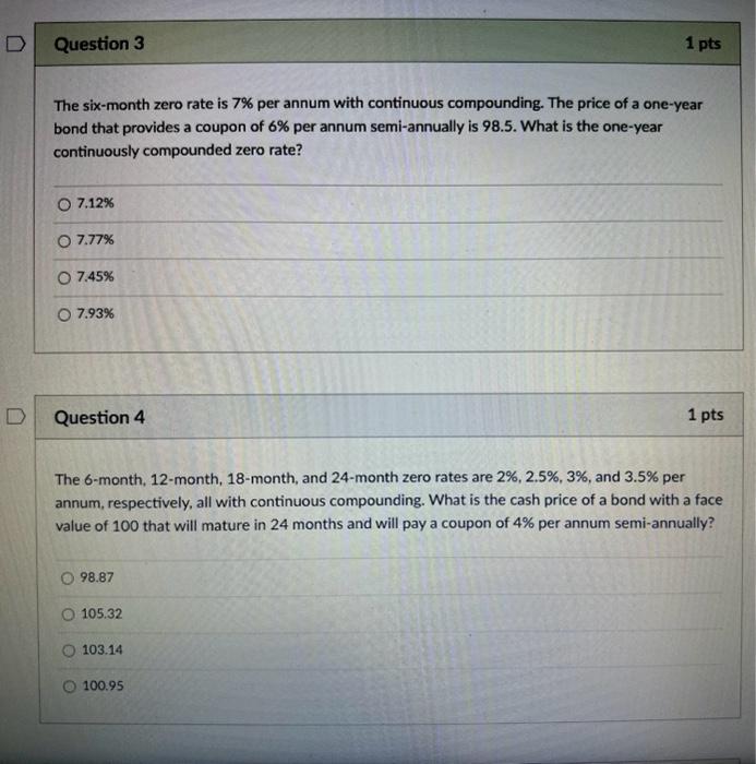 Solved D Question 1 An interest rate is 6% per annum with | Chegg.com