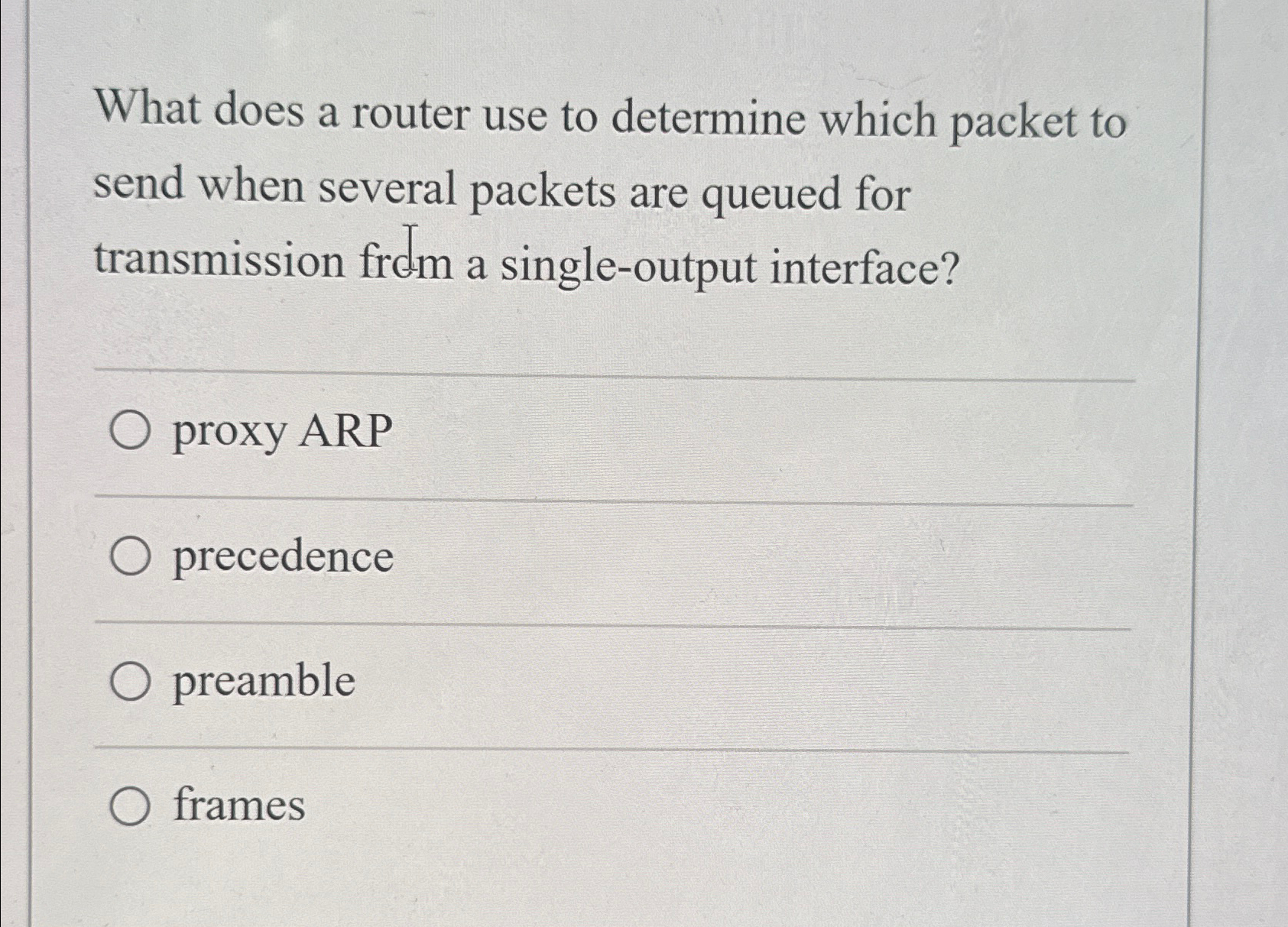 Solved What does a router use to determine which packet to | Chegg.com