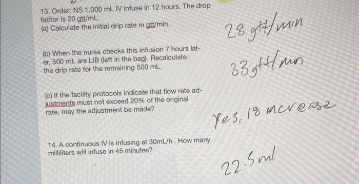 Solved 13. Order: NS 1,000 mL IV infuse in 12 hours. The | Chegg.com