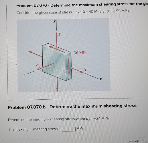 Solved Problem 07.070 - Determine the maximum shearing | Chegg.com
