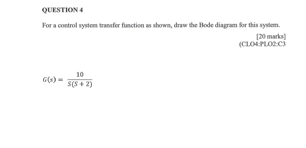 Solved QUESTION 4For a control system transfer function as | Chegg.com