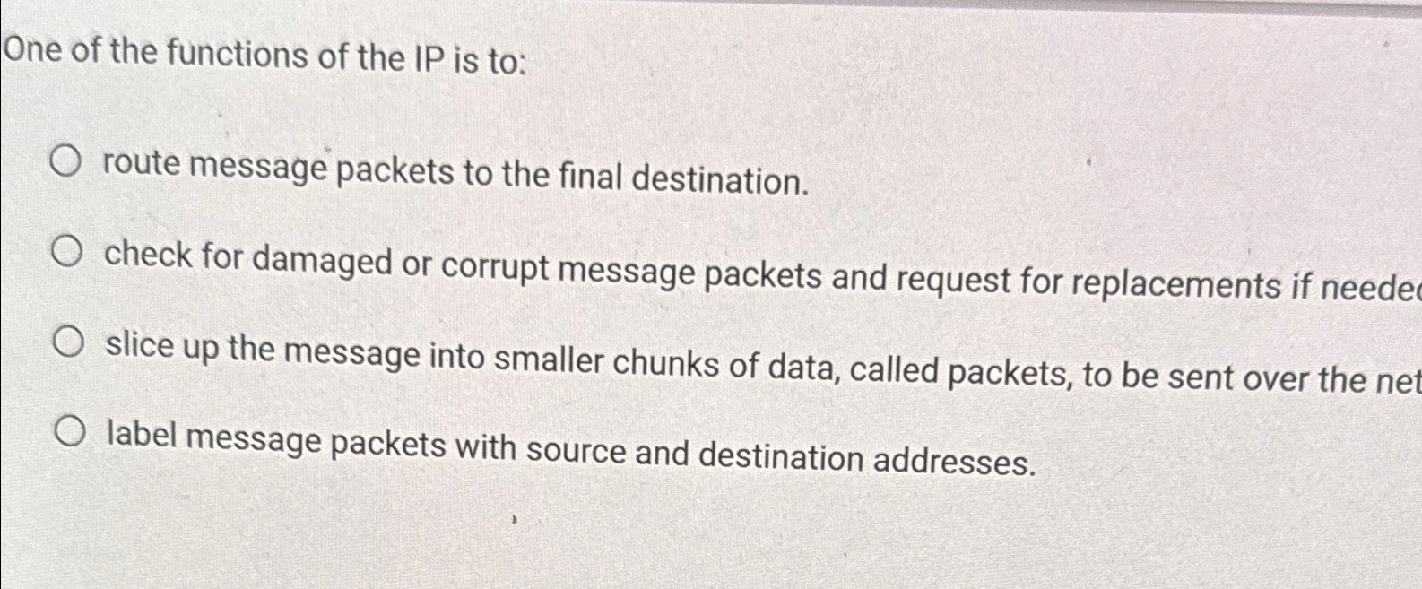 One of the functions of the IP is to:route message | Chegg.com