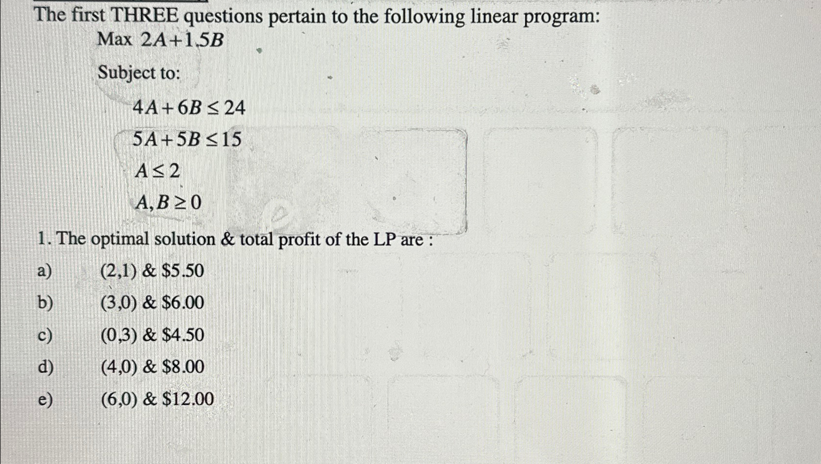 Solved The first THREE questions pertain to the following | Chegg.com