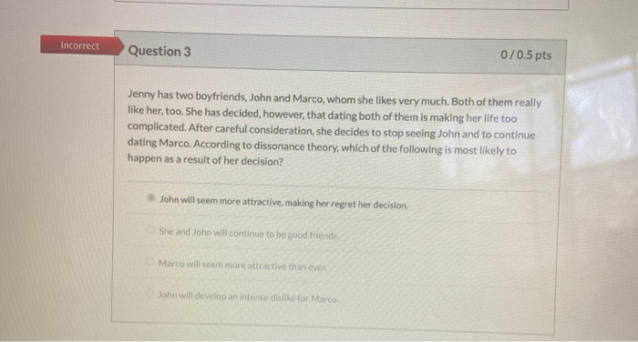 Solved Incorrect Question 3 0/0.5 pts Jenny has two | Chegg.com